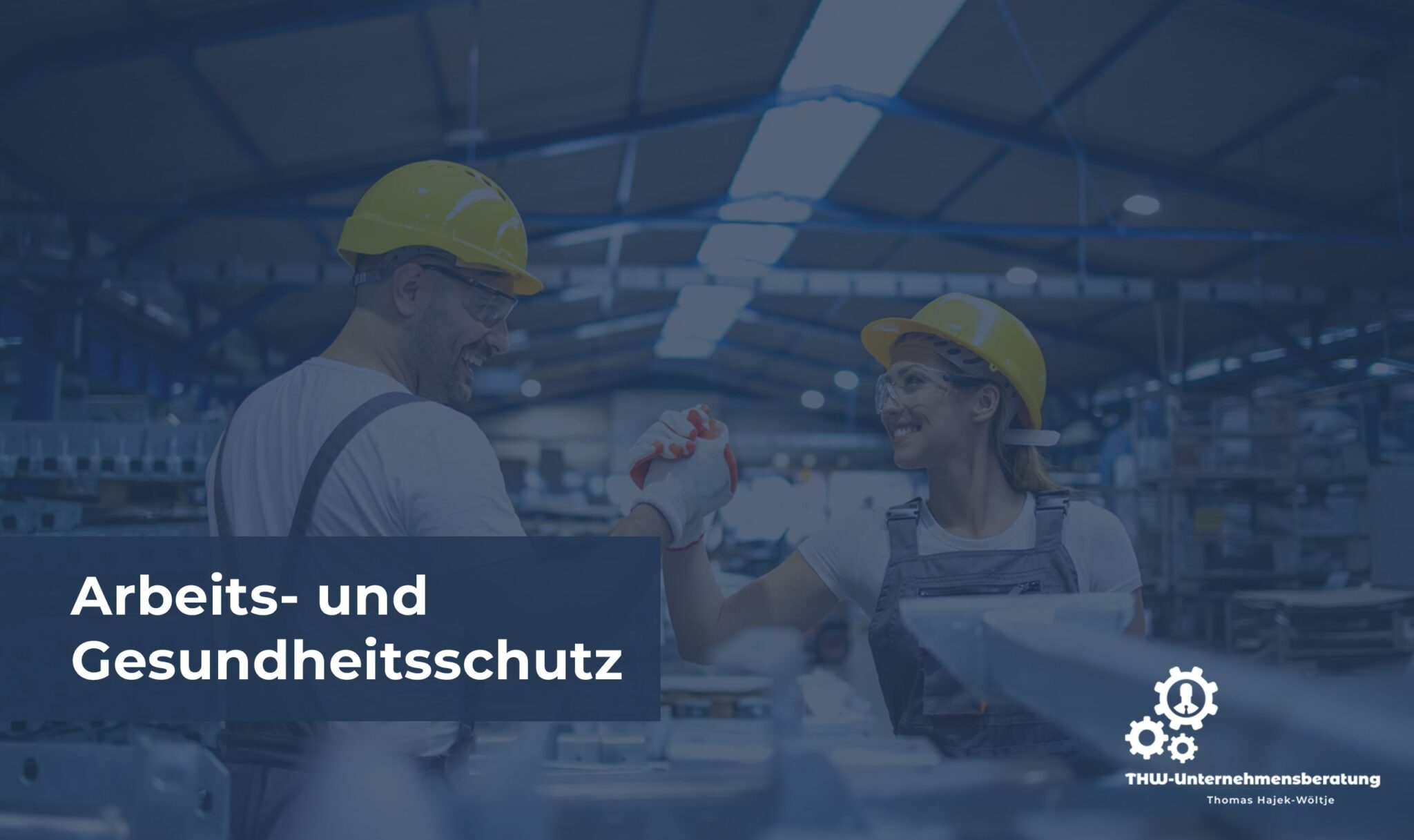 Arbeitsschutz & Gesundheitsschutz - THW-Unternehmensbeatung